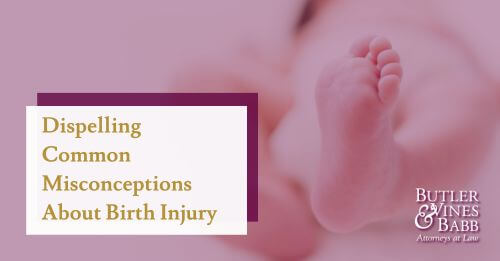 Dispelling Common Misconceptions About Birth Injury